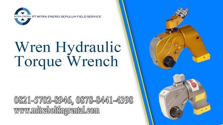 Wren Hydraulic Torque Wrench - Mitra Energi Bekasi Bolting Service Rental